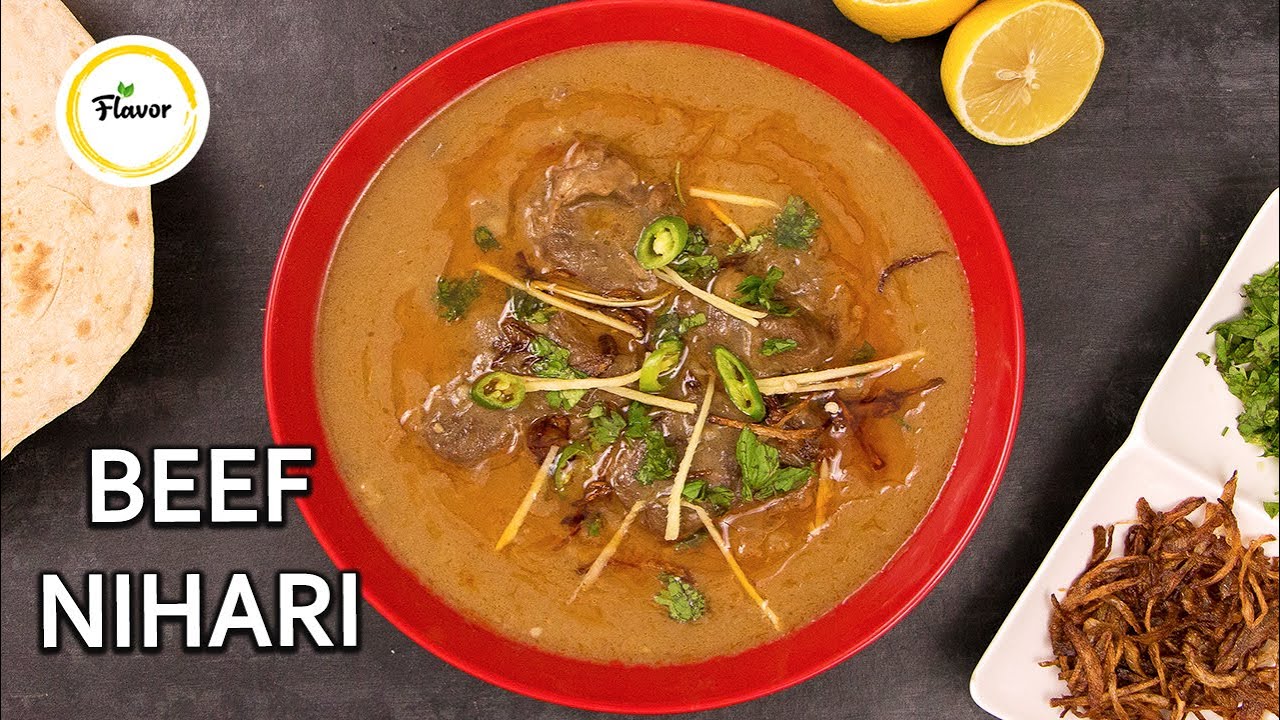 Special Beef Nihari Recipe by Flavor | Quick & Easy Nalli Nihari | Beef ...