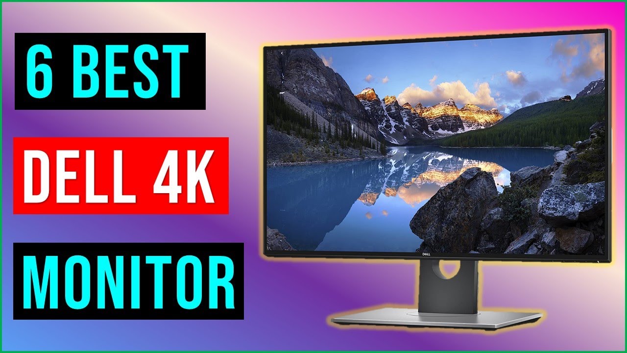 Best Dell 4K Monitor in 2022 | Top 6 : Best 4K Monitor - Reviews - YouTube
