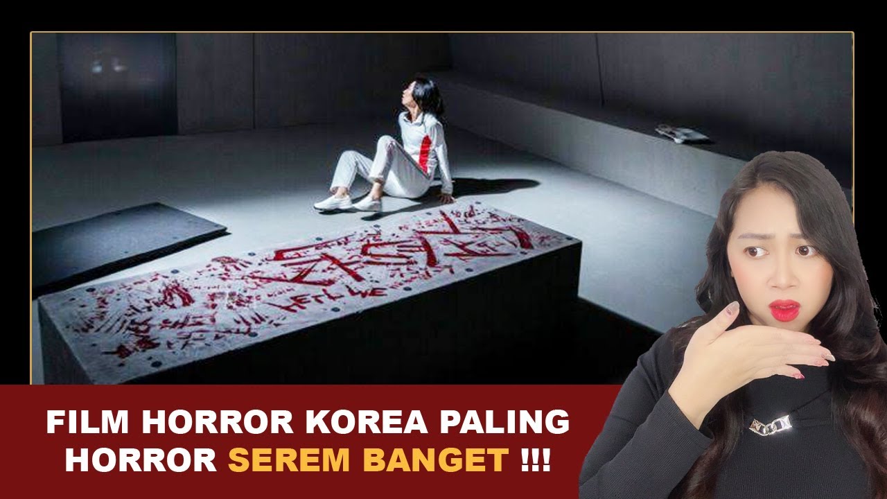 FILM HORROR KOREA PALING HORROR !!! SEREM BANGET !!! | Alur Cerita Film ...