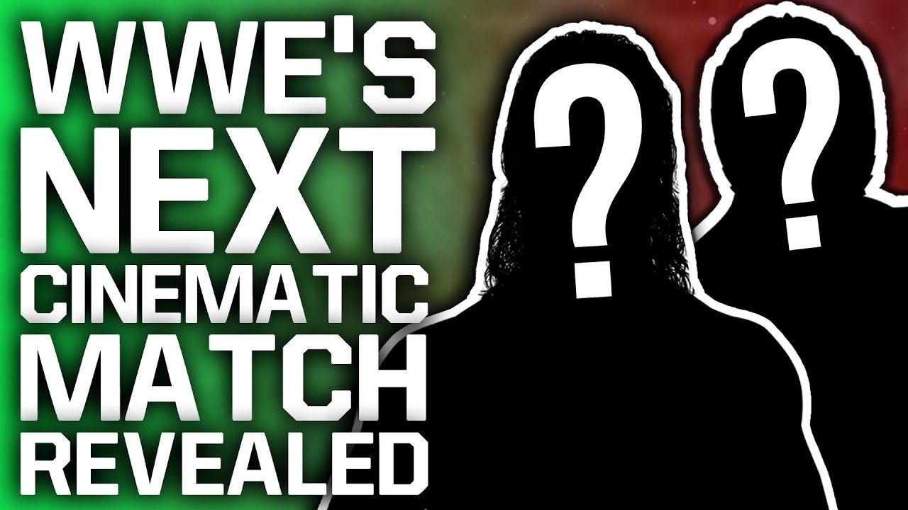 WWE's Next Cinematic Match Revealed | WWE PPV Returning Next Month ...