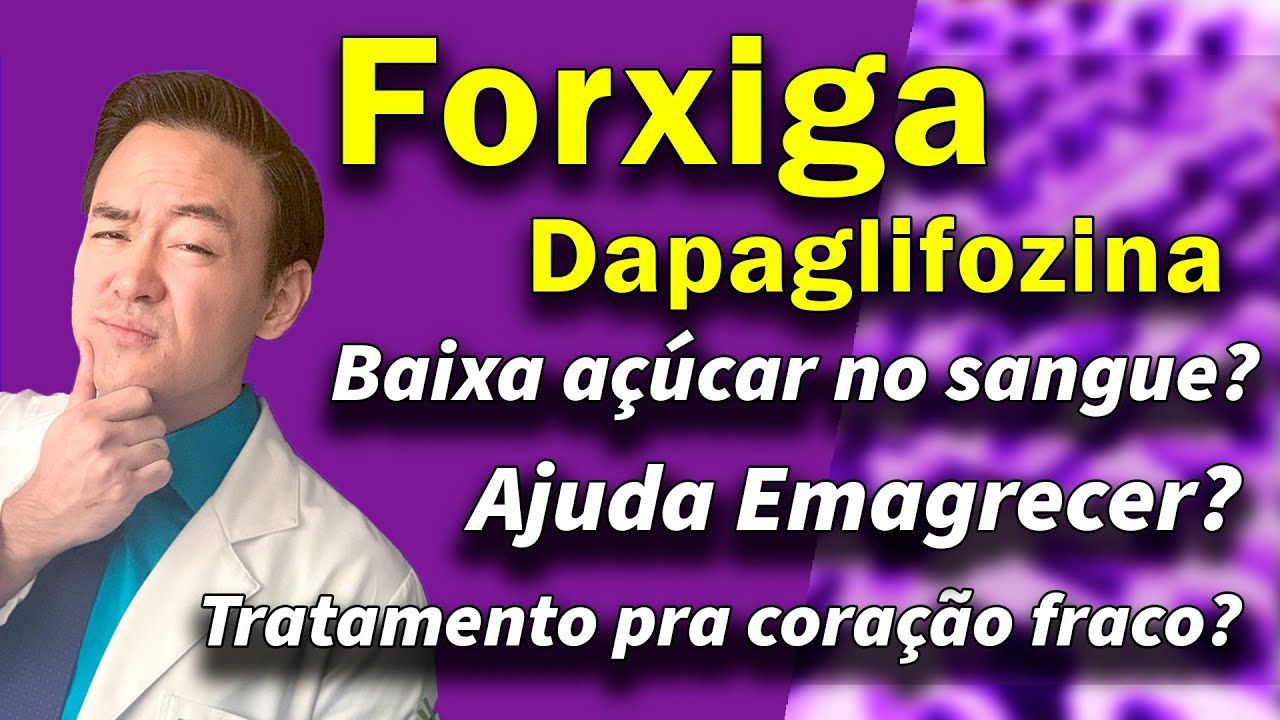forxiga emagrece? trata diabetes? como funciona a dapaglifozina? - YouTube