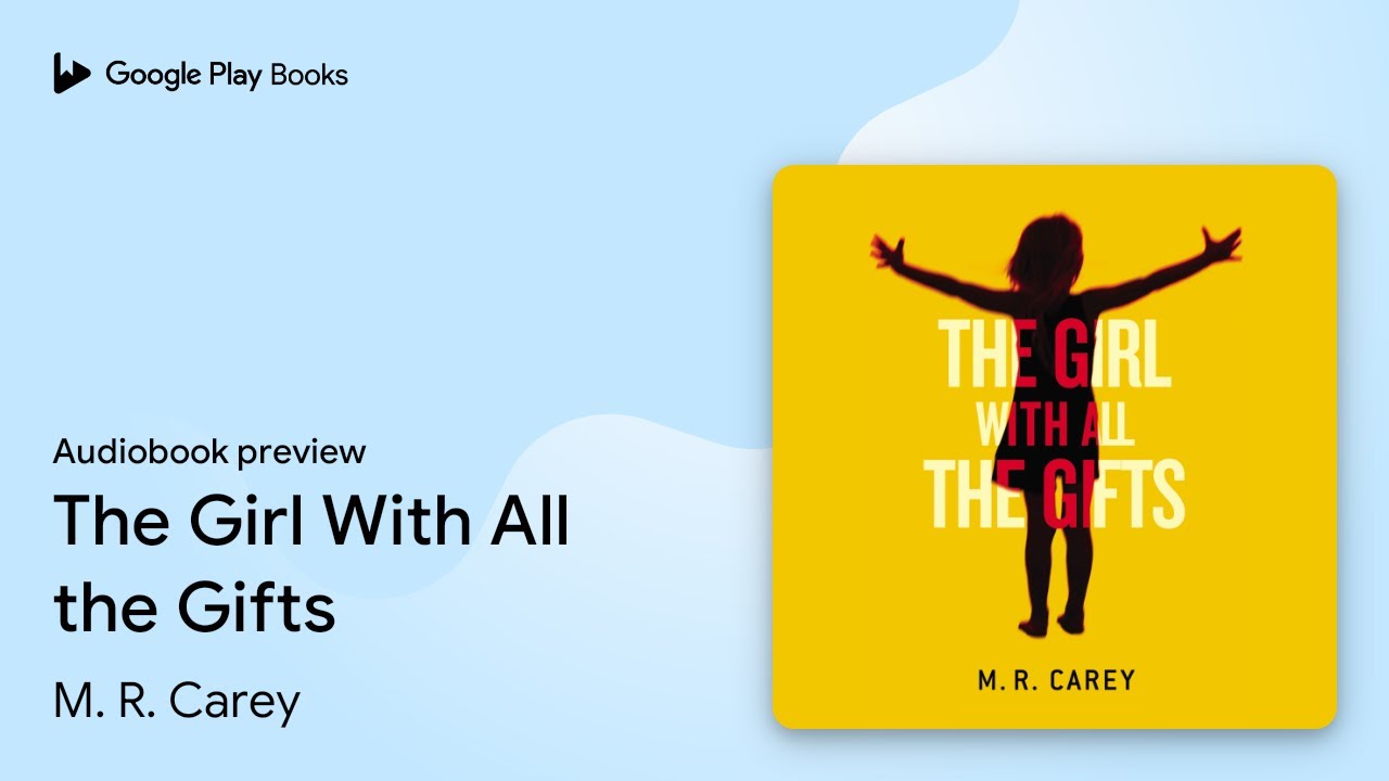 The Girl With All the Gifts by M. R. Carey · Audiobook preview - YouTube