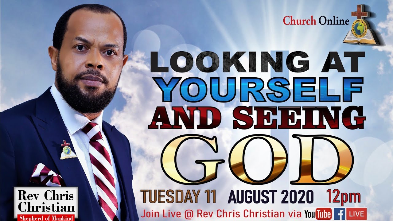 LOOKING AT YOURSELF AND SEEING GOD LIVE SERVICE WITH REV CHRIS ...