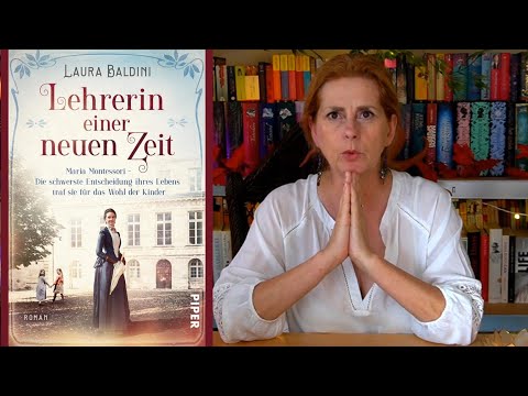 Laura Baldini - Lehrerin einer neuen Zeit: Maria Montessori