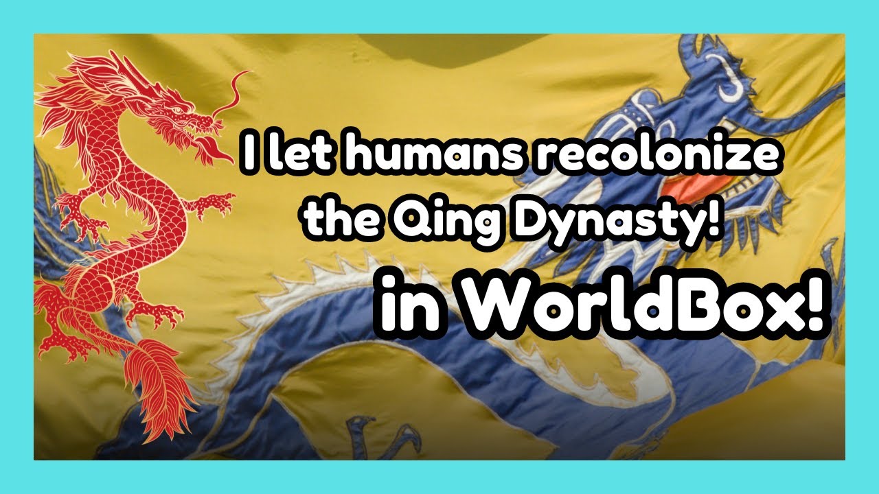 oops, I think I accidentally let humans recolonize the qing dynasty for ...