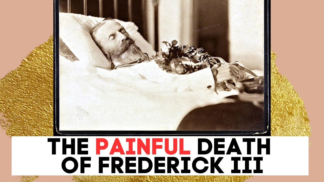 The PAINFUL Death of Frederick III | 99 day Emperor - YouTube
