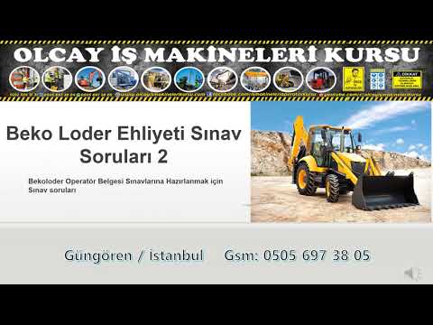 Bekoloder Ehliyeti kepçe iş makinesi Sınav Soruları 2
