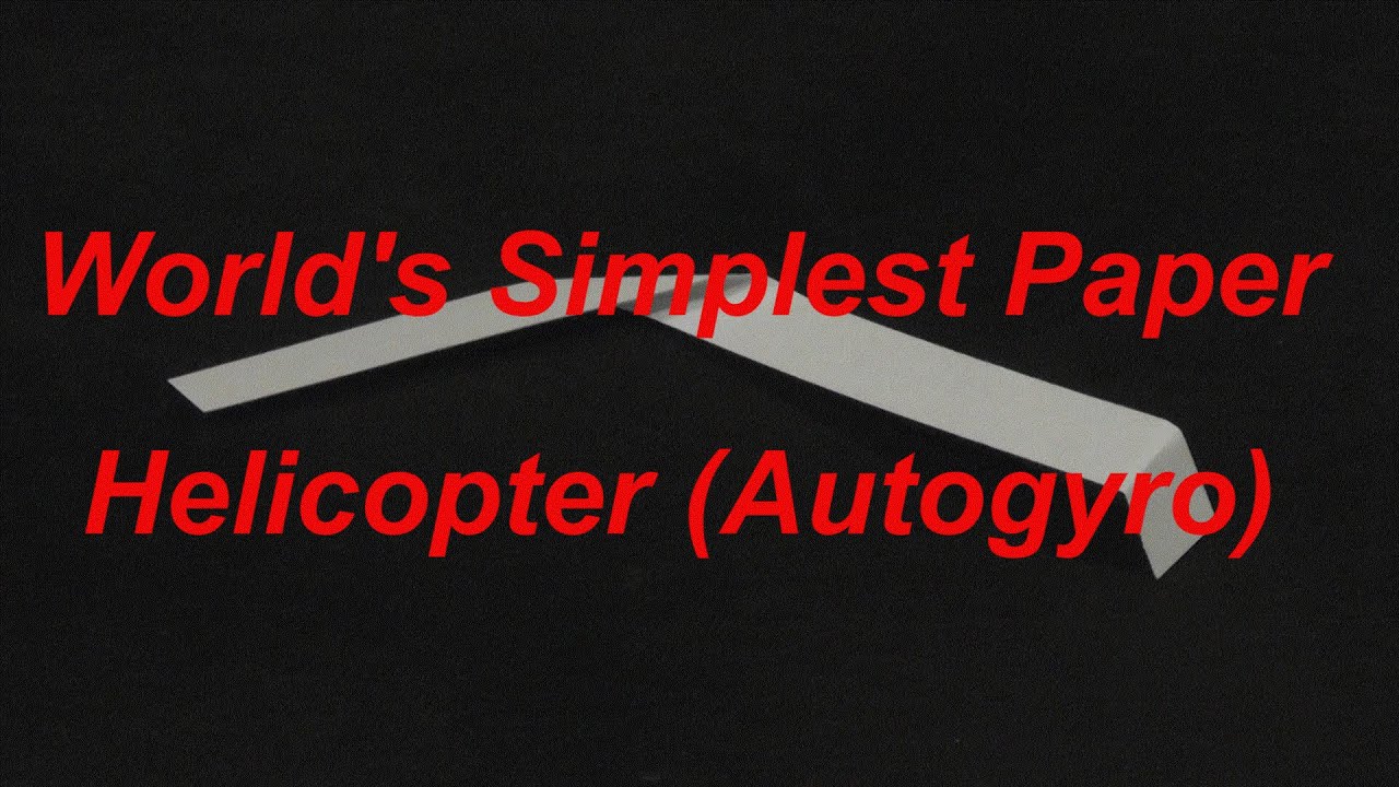 World's Simplest Paper Helicopter Autogyro - YouTube