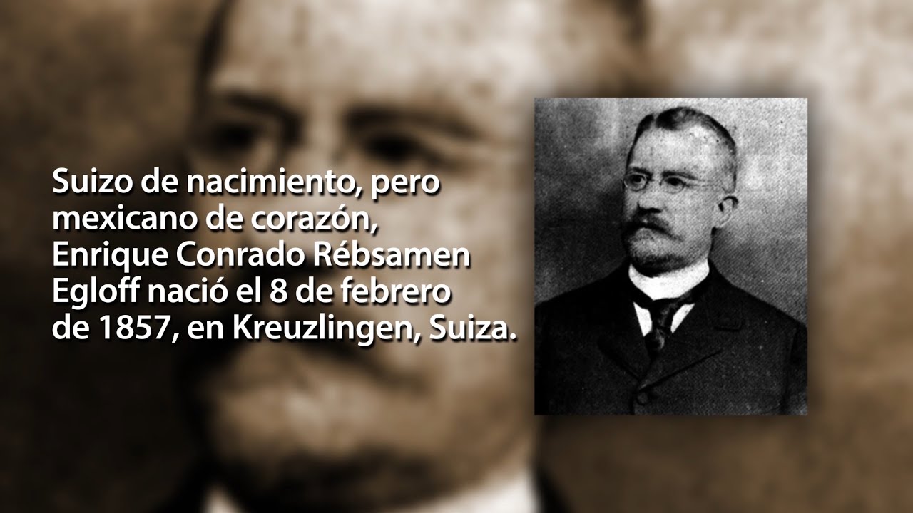 Efeméride. Enrique Rébsamen - YouTube