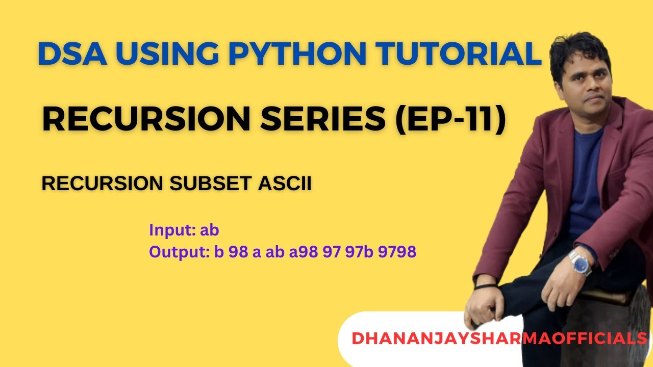 DSA(Recursion Python):EP-11: RECURSION SUBSET ASCII - YouTube