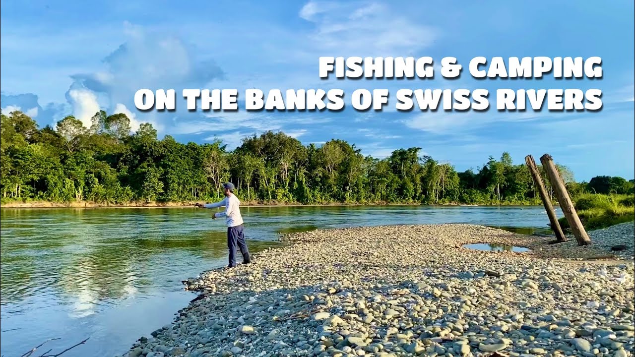 FISHING & MINI CAMPING ON THE BANKS OF SWISS RIVERS - YouTube