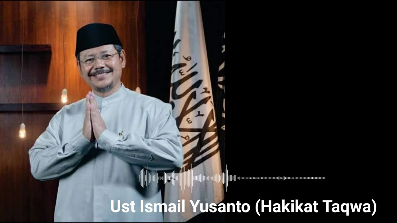 Hakikat Taqwa oleh Ust Ismail Yusanto - YouTube