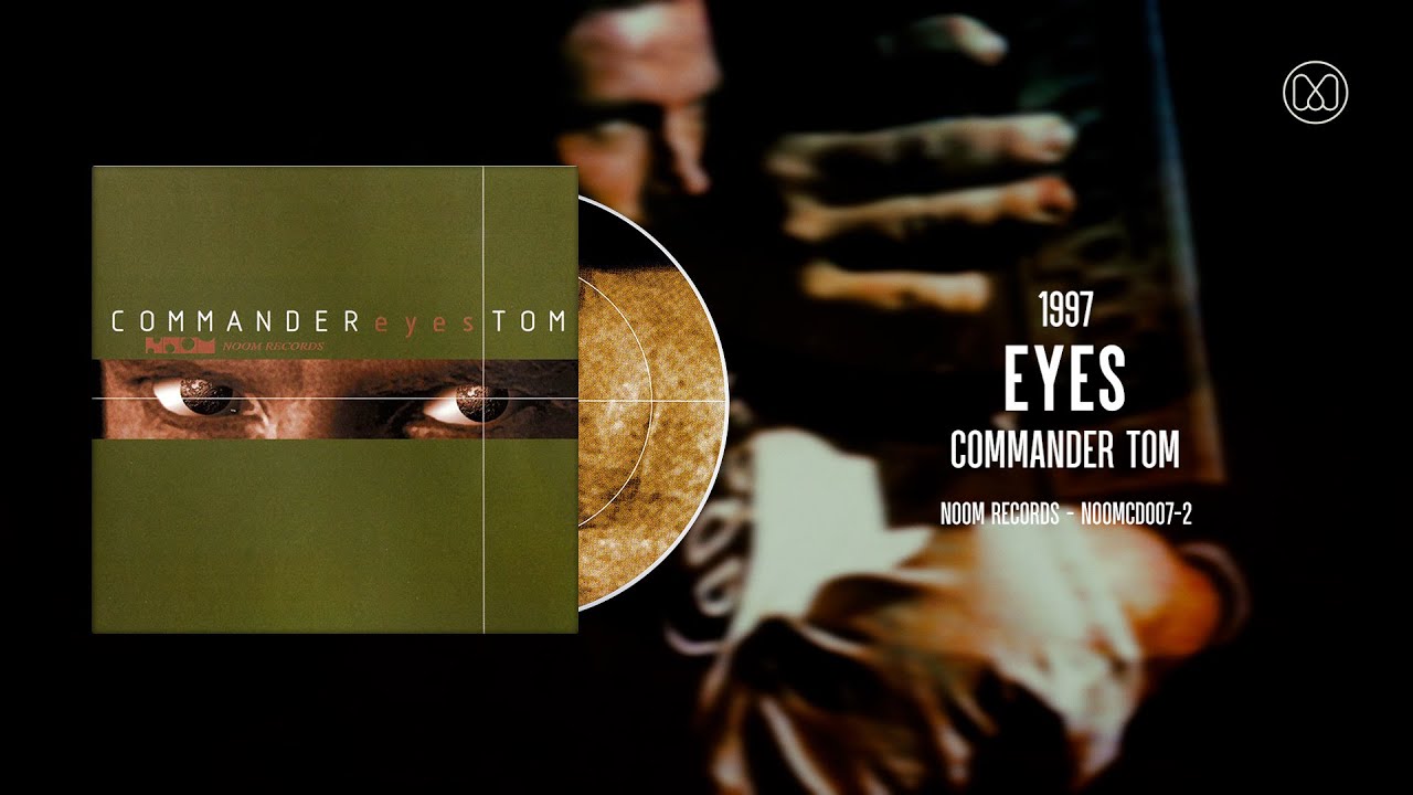(1997) Eyes - Commander Tom - YouTube