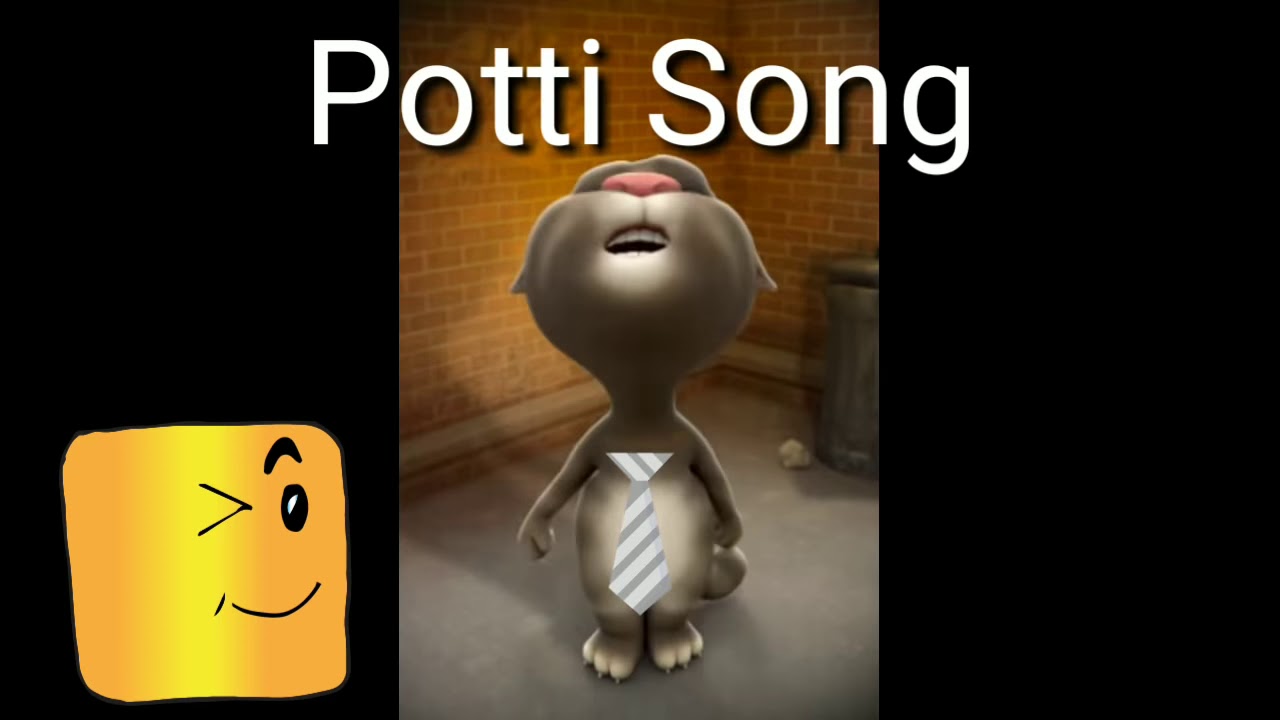 पॉटी आई है आई है Talking Tom Cat Funny Potti Poti Song Video In Hindi ...