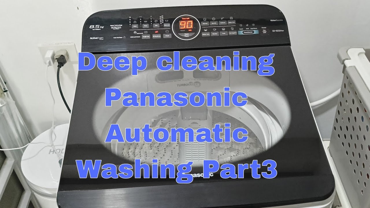 Deep cleaning Panasonic Automatic Washing Part3 - YouTube