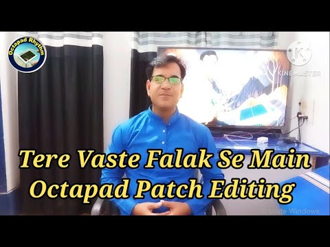Tere Vaste Falak se Main Chand Launga Octapad Patch Editing for Roland ...