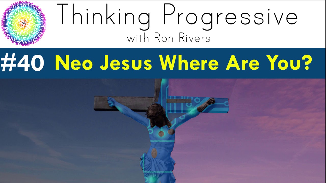 #40 Neo Jesus Where Are You? - YouTube