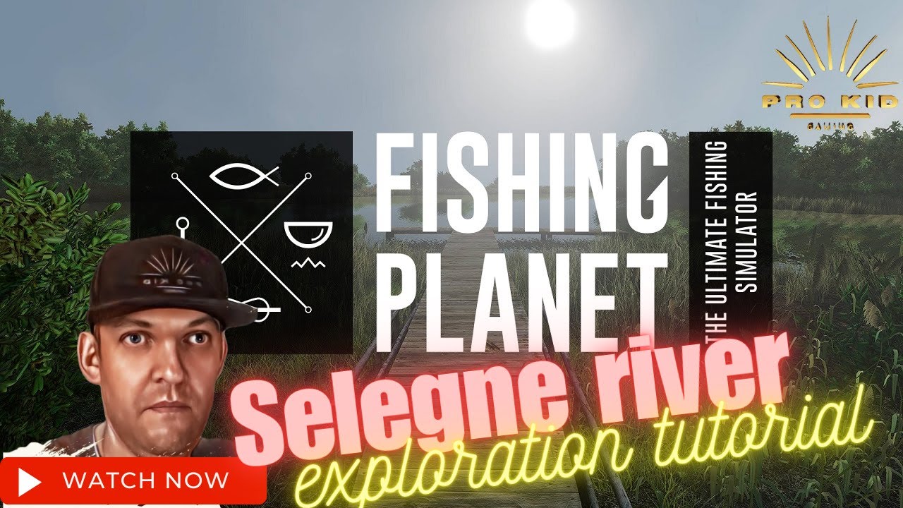 🔴LIVE - Fishing Planet 101 - Selegne river exploration tutorial - YouTube