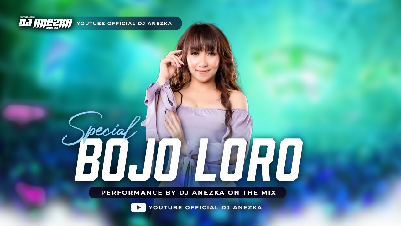 BOJO LORO FUNKOT VIRAL TIKTOK 2022 | DJ ANEZKA OFFICIAL - YouTube
