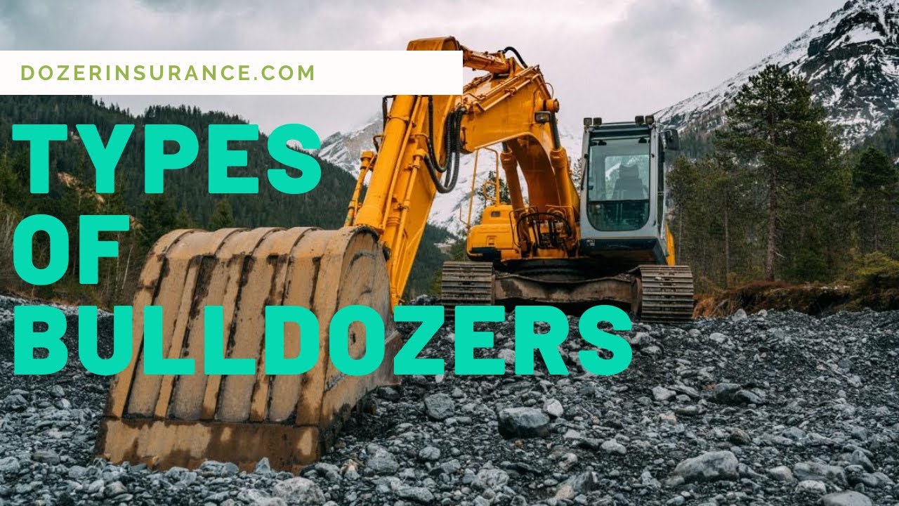 3 Most Common Types of Bulldozers | Rent a Bulldozer | Dozerinsurance ...