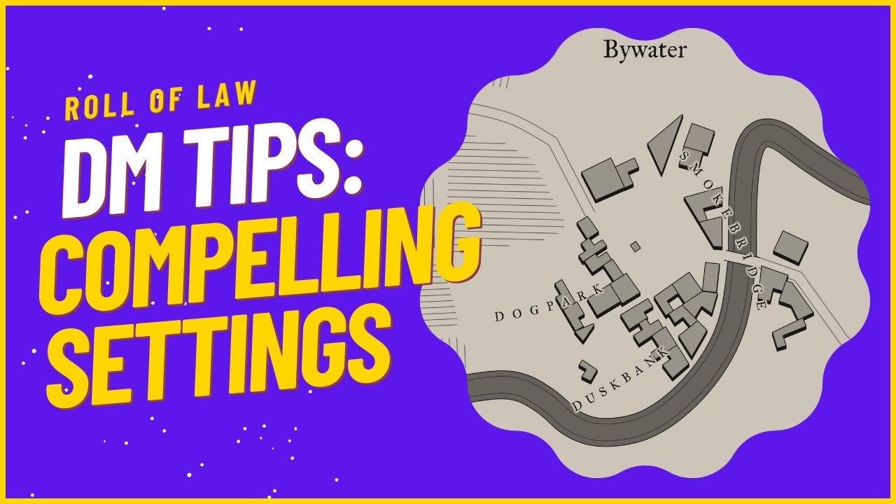 DM Tips: Making A Compelling Setting In A Hurry For A New Campaign ...