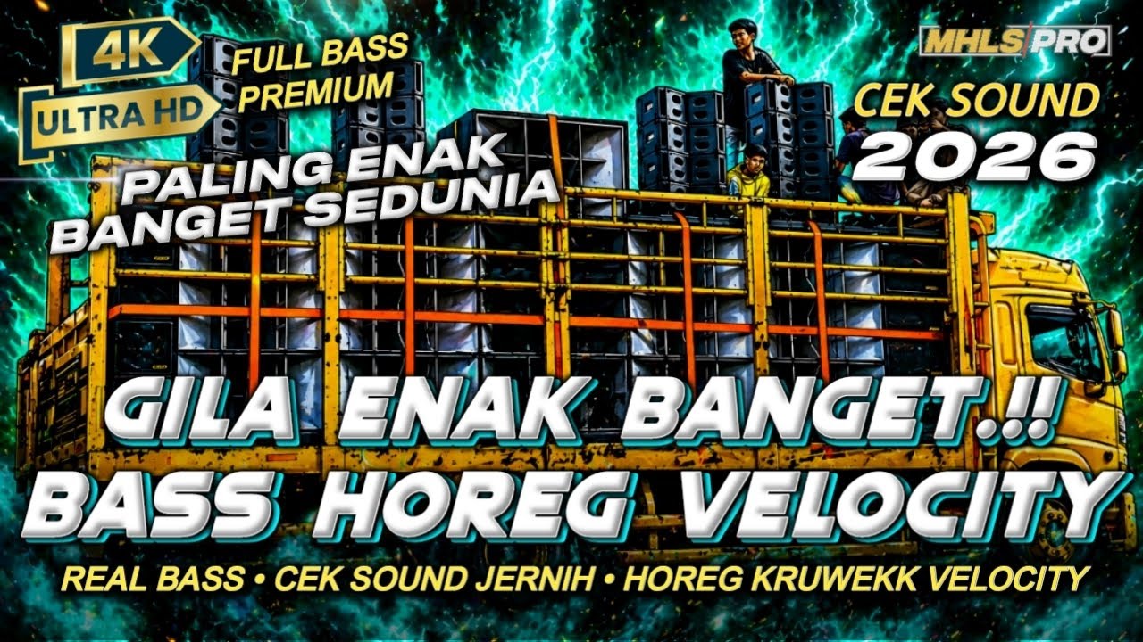ENAK BANGET! DJ FULL BASS 2026 CEK SOUND HOREG VELOCITY BASS JERNIH ...