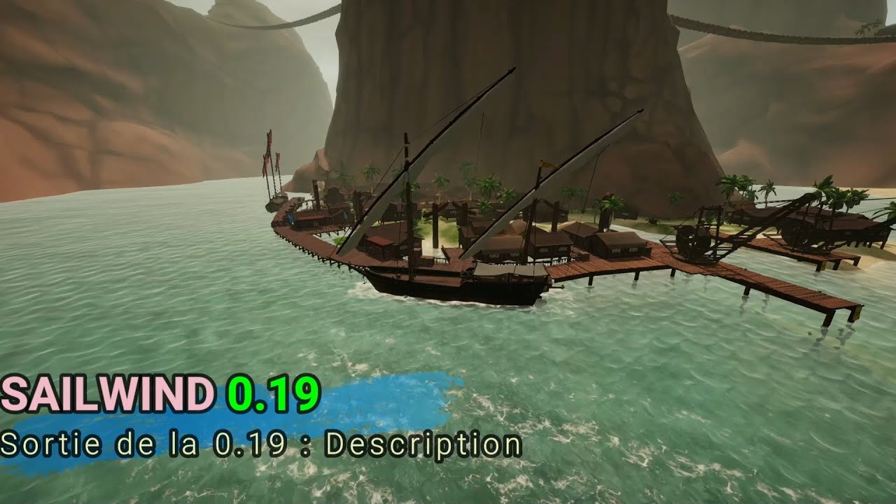 Sailwind FR: Sortie de la 0.19 - YouTube