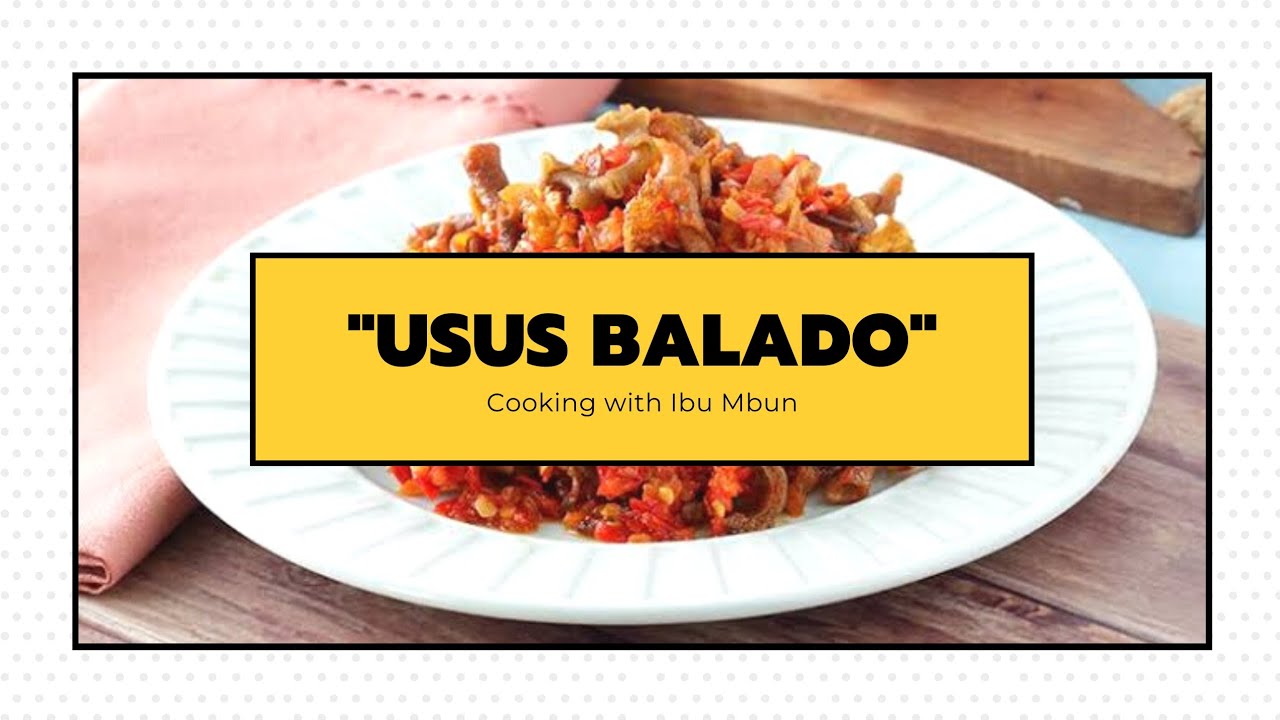 TUMIS USUS BALADO | Cooking With Ibu Mbun #cooking #indonesianfood ...