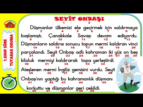 1.Sınıf Süre Tutarak Okuma Çalışması -22 I Seyit Onbaşı Metni I 50  Kelime
