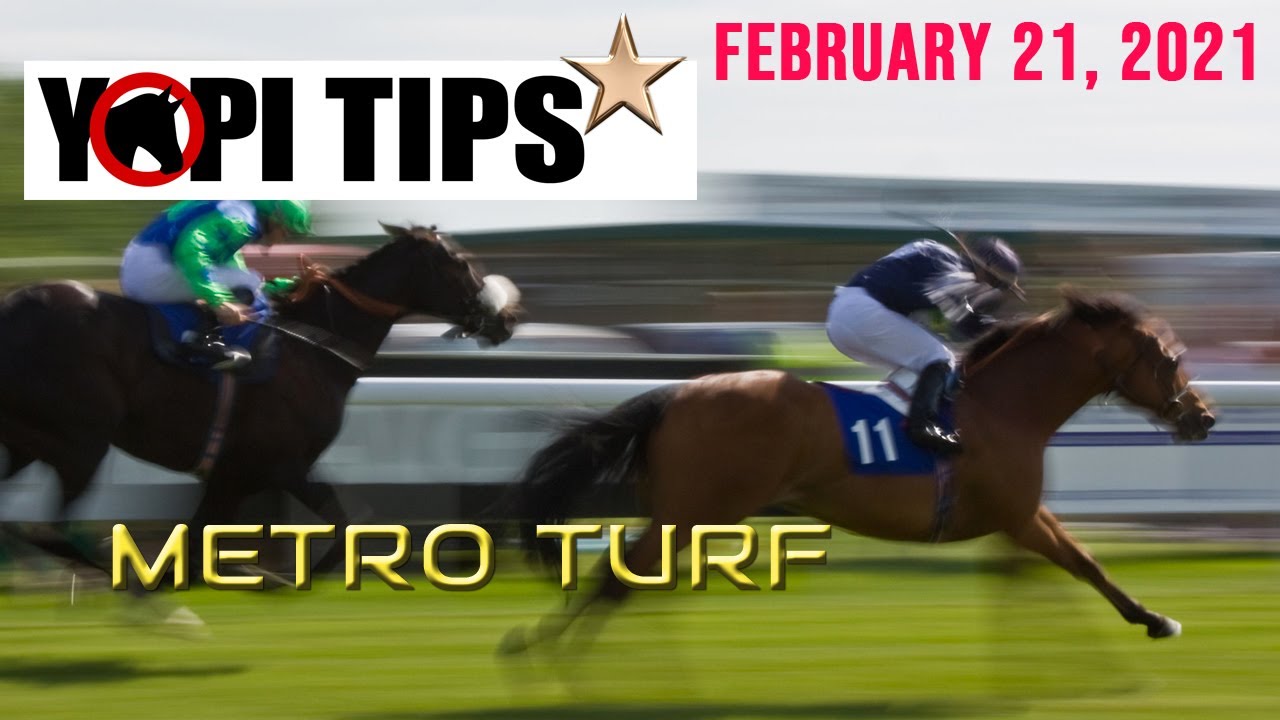 February 21, 2021 | YOPI TIPS - Live Stream METRO TURF RACES - YouTube