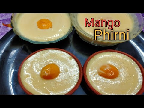 ম্যাংগো ফিরনি/Mango Phini/Aam firni/Indian Dessert Recipe in Bengali by ...