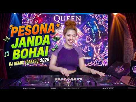 PESONA JANDA BOHAI | DJ REMIX TERBARU 2026 | PARTY NIGHT | CAR MUSIC | DJ REMIX FULL BASS