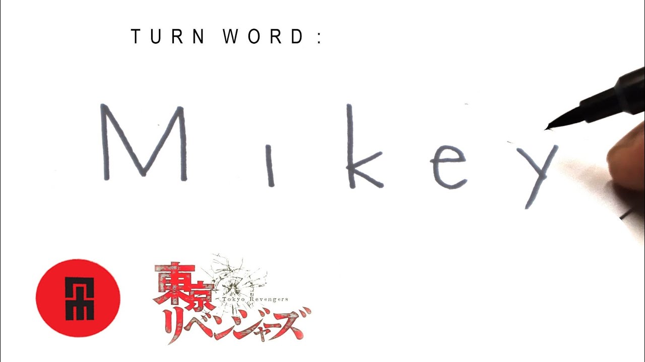 Turn Word MIKEY Into MIKEY TOKYO REVENGERS - YouTube