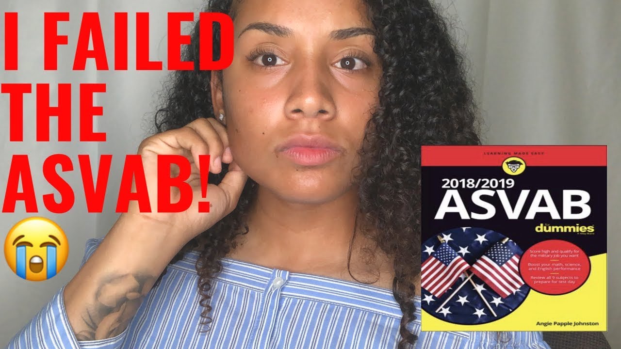 I FAILED THE ASVAB!!! - YouTube
