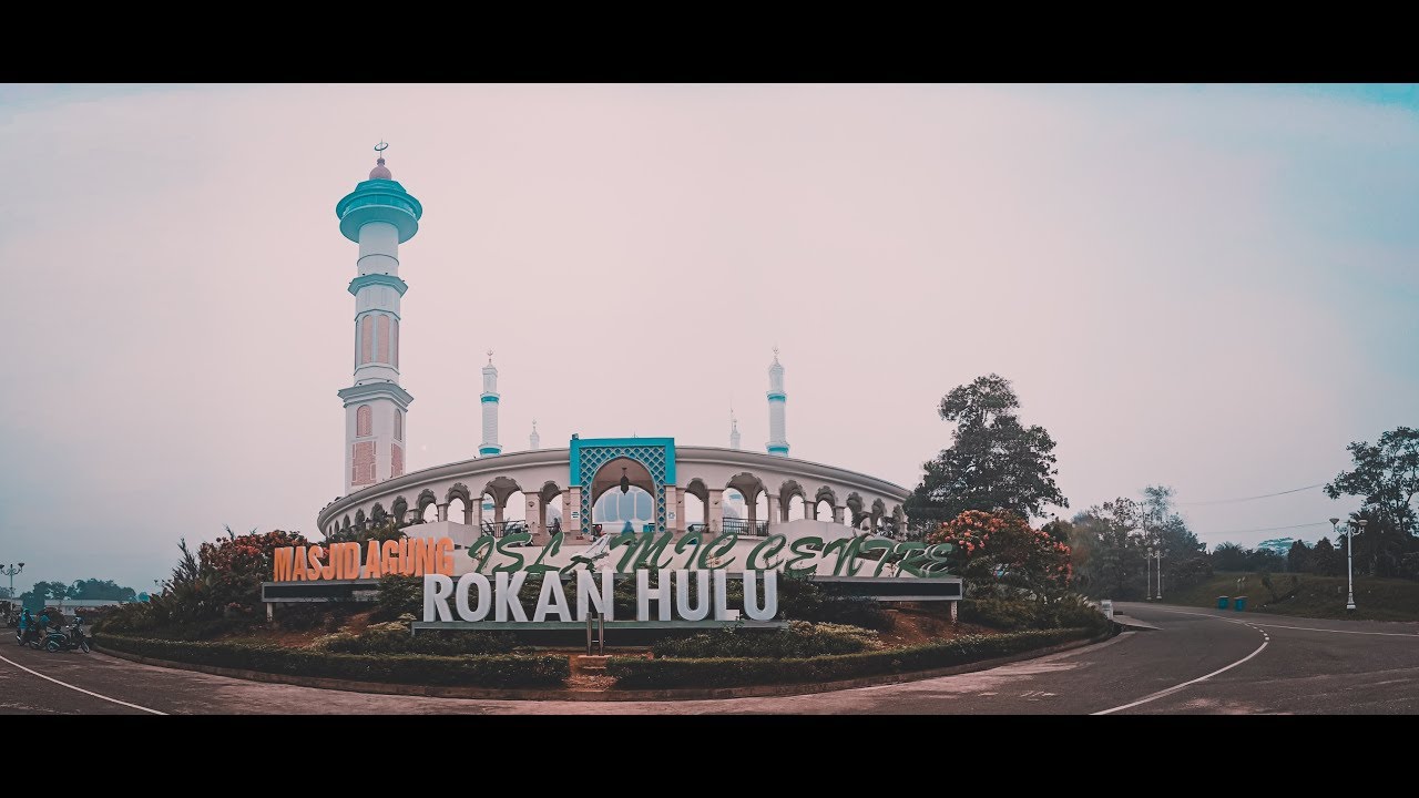 Masjid Islamic Center Rokan Hulu, RIAU - YouTube