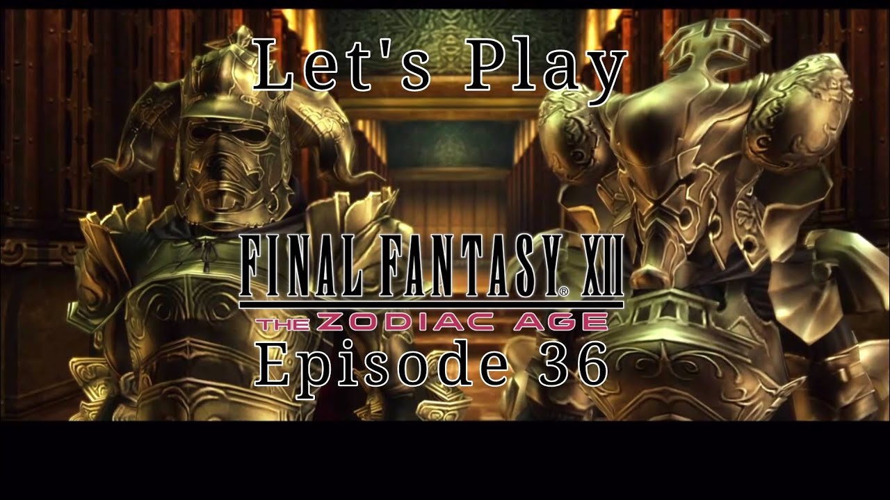 Let's Play Final Fantasy XII EP 36 - Judges Making Judgments - YouTube
