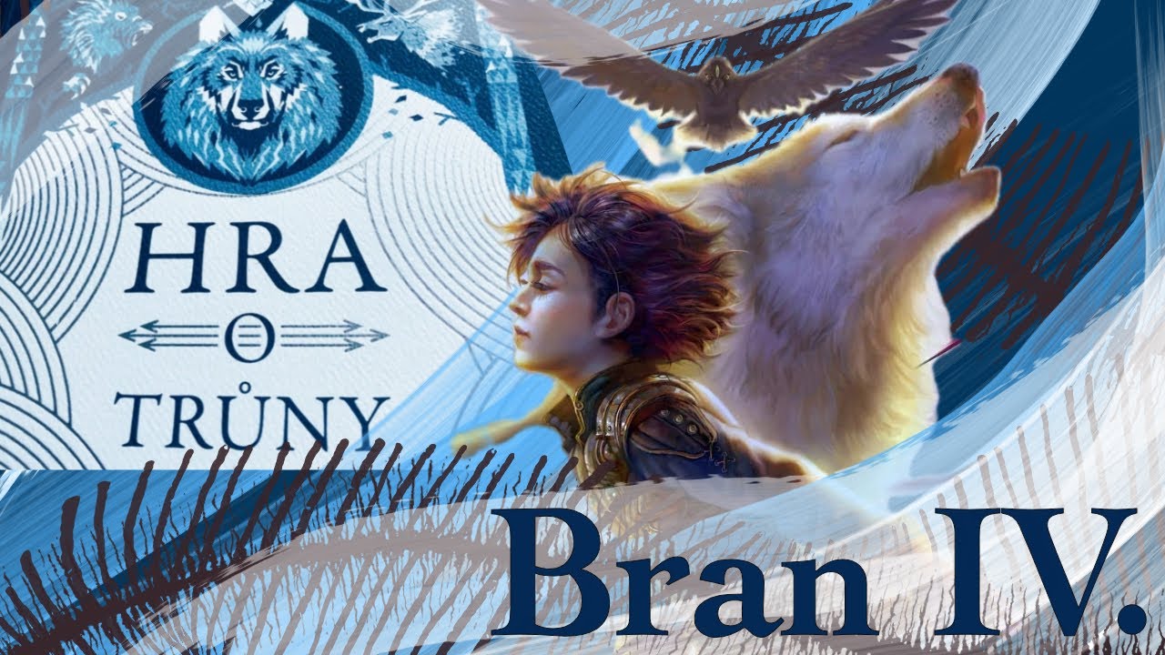 Kniha 1. Hra o trůny - Bran IV. - YouTube