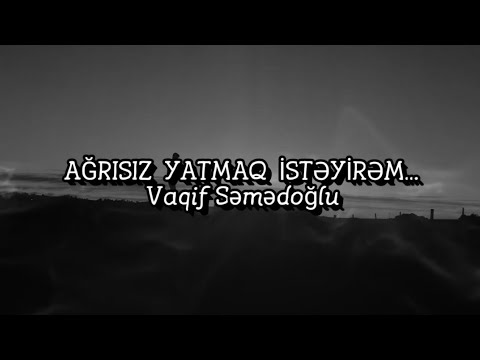Vaqif Səmədoğlu  \