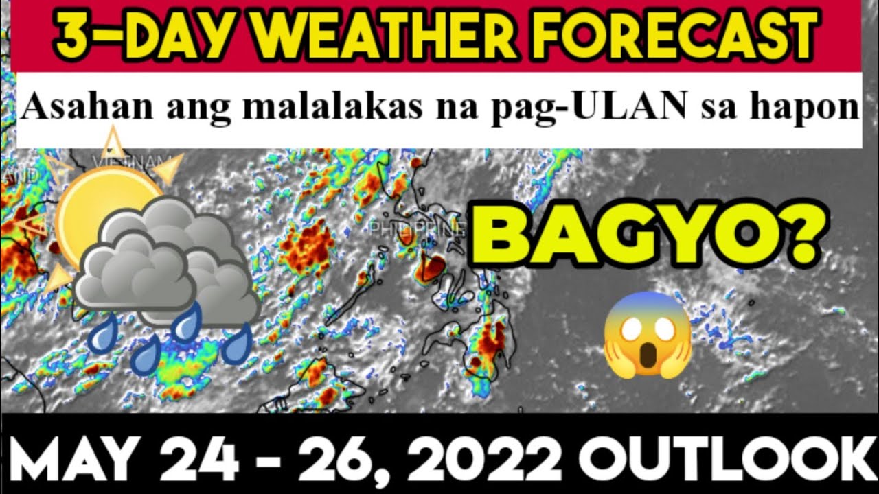 HABAGAT UPDATE ⛈️ WEATHER UPDATE MAY 24 - 26, 2022 | MANG TANI ULAT ...
