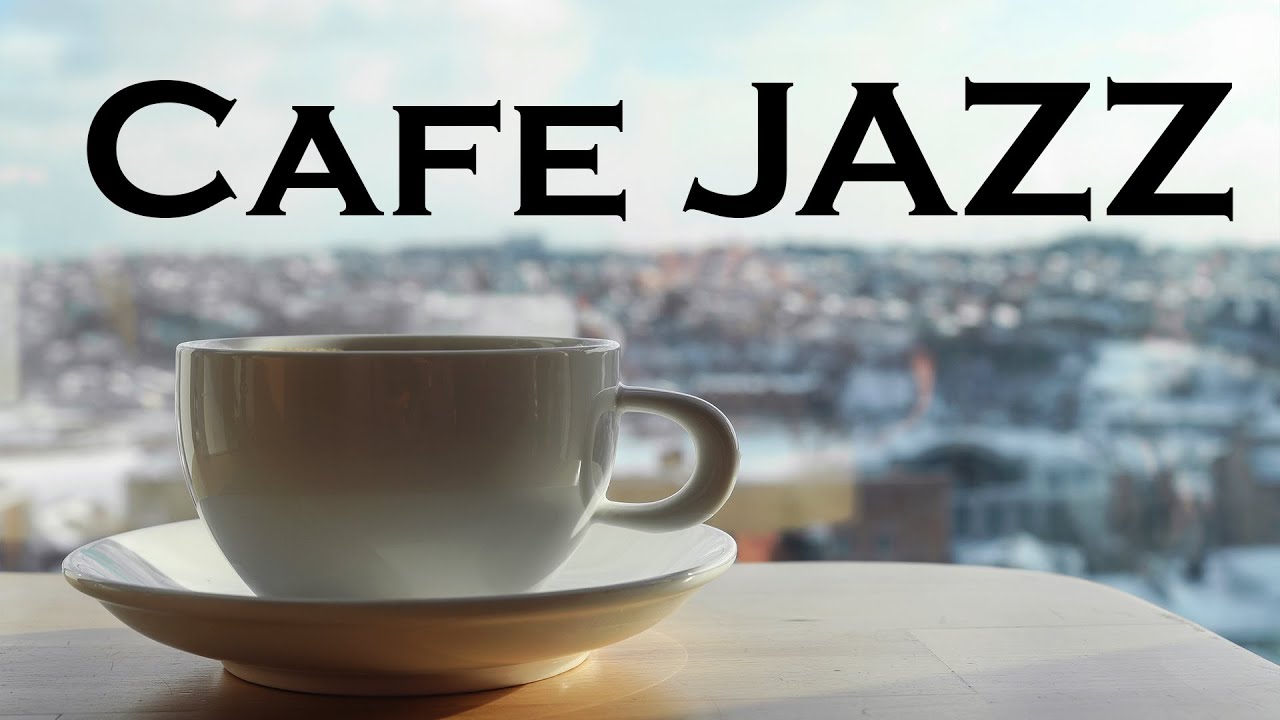 Relax Music - Cafe Jazz - Relaxing Bossa Nova Jazz Music Instrumental ...