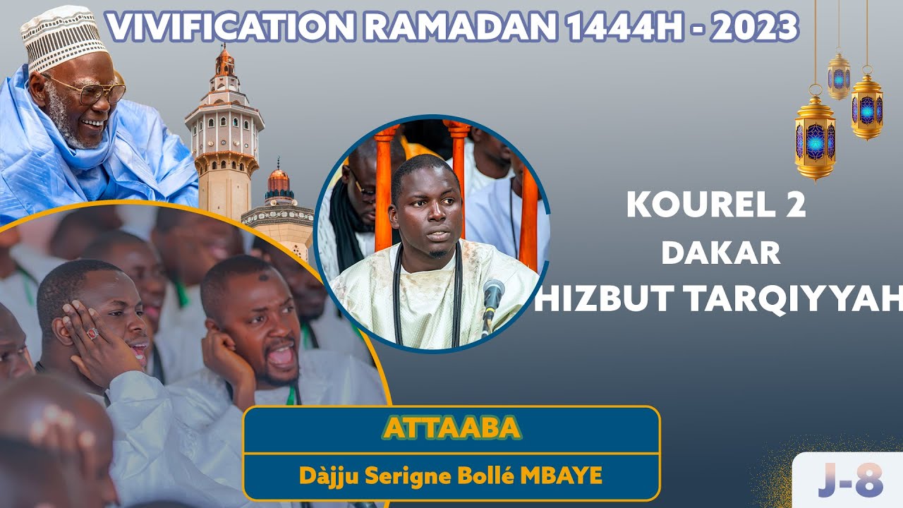 ATAABA S BOLLE MBAYE KOUREL 2 DAKAR HIZBU TARKHIYYAH - JOUR 8 ...
