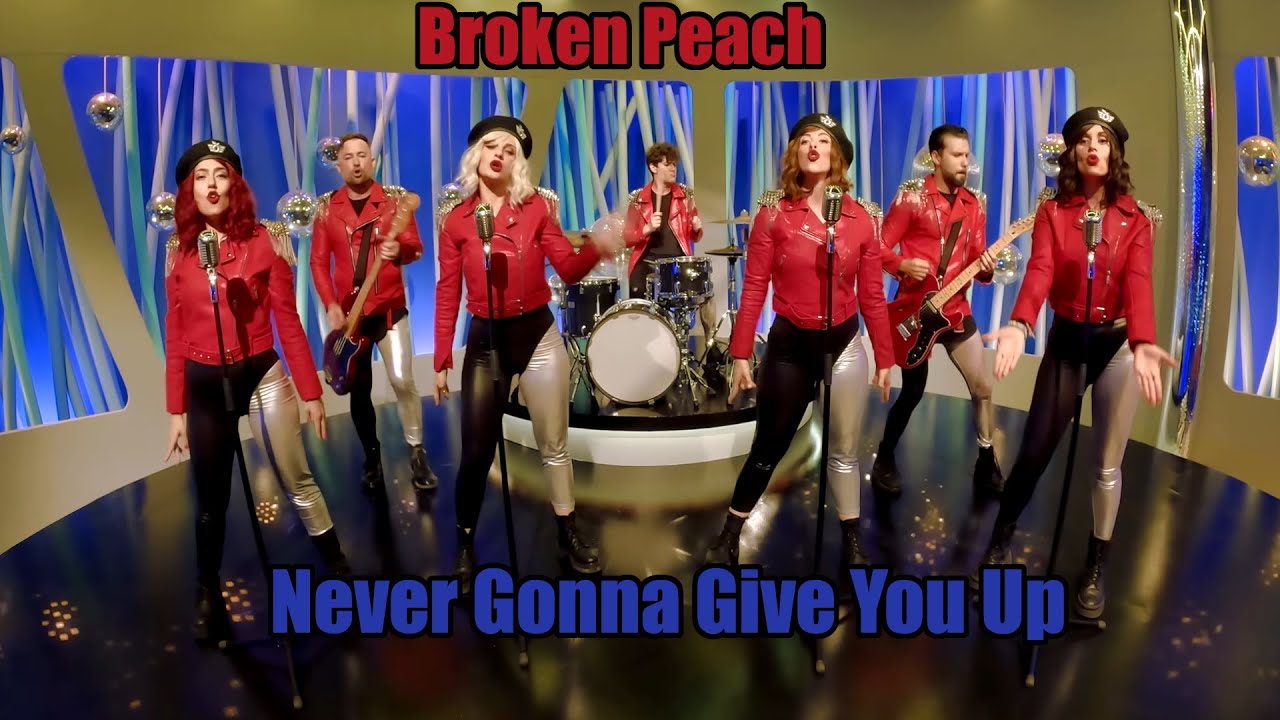 [REACTION] Broken Peach - Never Gonna Give You Up - YouTube