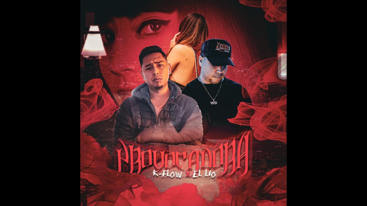 K-Flow Ft El Lio - Provocadora (Prod by D-Ice Y REJO - KF Music) - YouTube