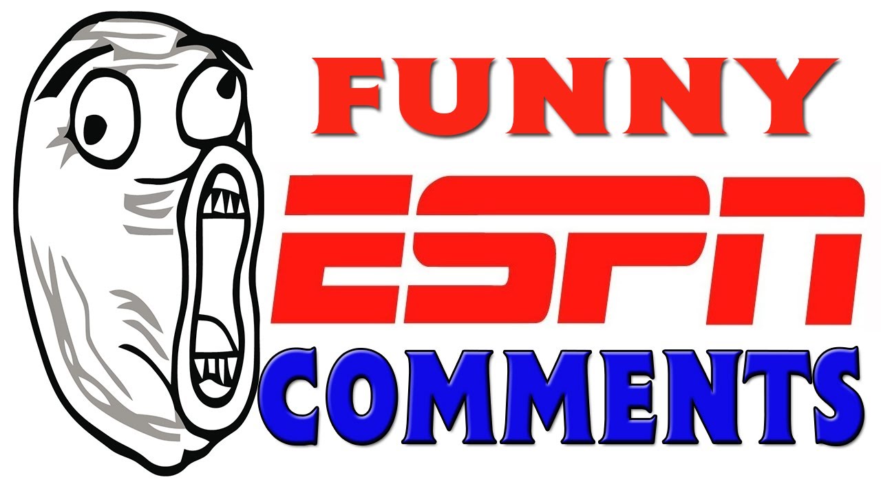 Funny ESPN Comments For the Month July 2013 - YouTube