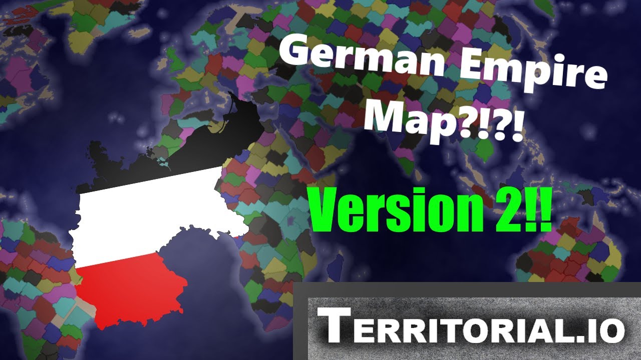 German Empire map (NEW) Territorial io - YouTube