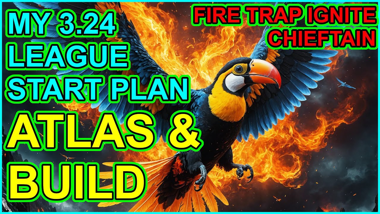 POE 3.24 - My League Starter Plans - Atlas & Chieftain Fire Trap Ignite ...