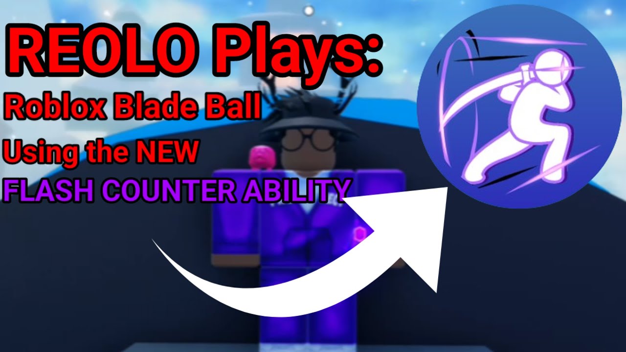 The NEW FLASH COUNTER ABILITY in Blade Ball is OP | + Where I've Been ...