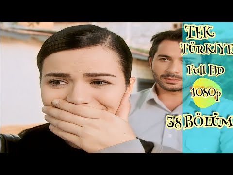TEK TÜRKİYE 38 BÖLÜM FULL HD 1080P İZLE