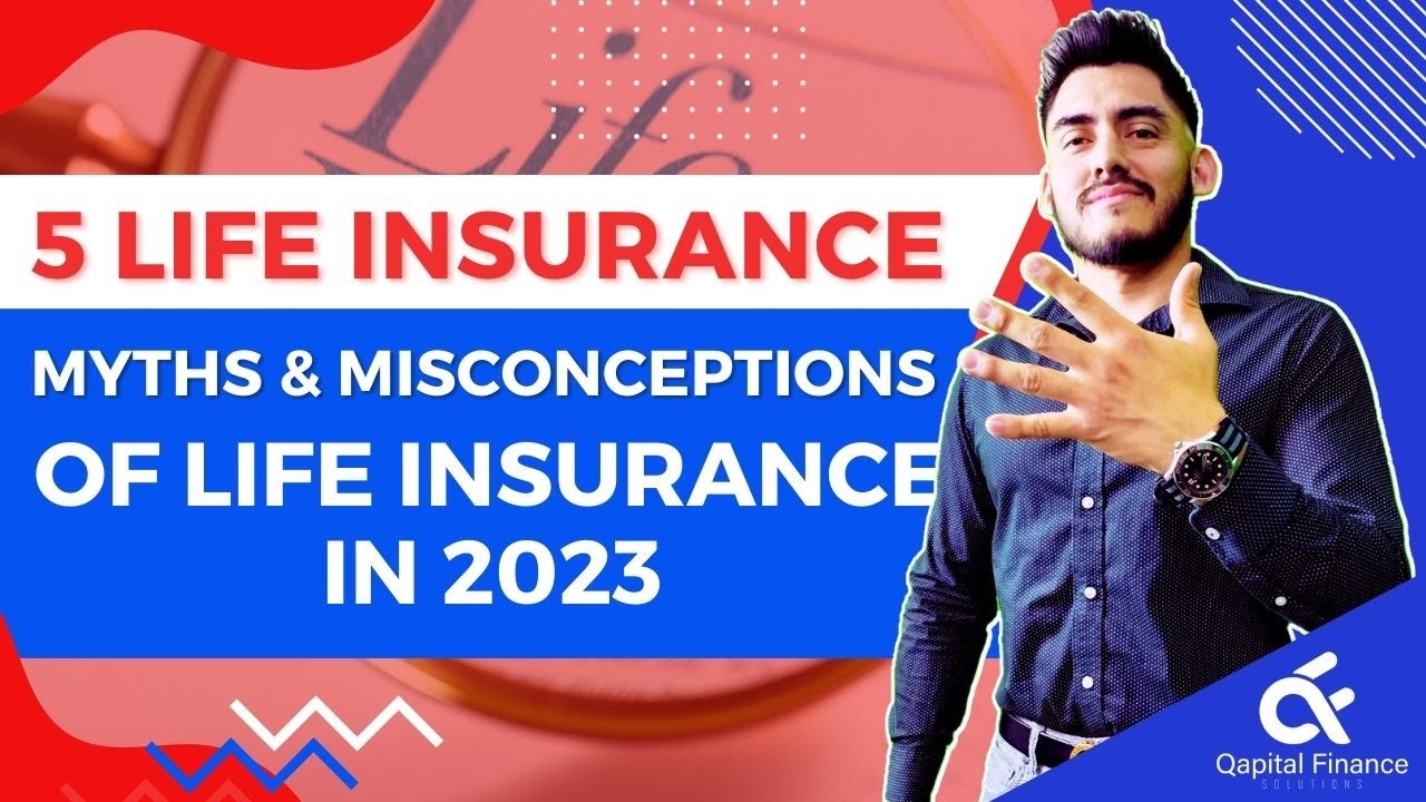 5 Life Insurance Myths & Misconceptions Of Life In - YouTube