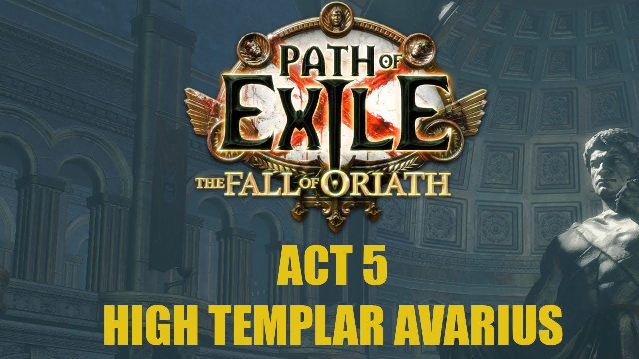 Path of Exile - The High Templar Avarius - The Fall of Oriath Beta ...